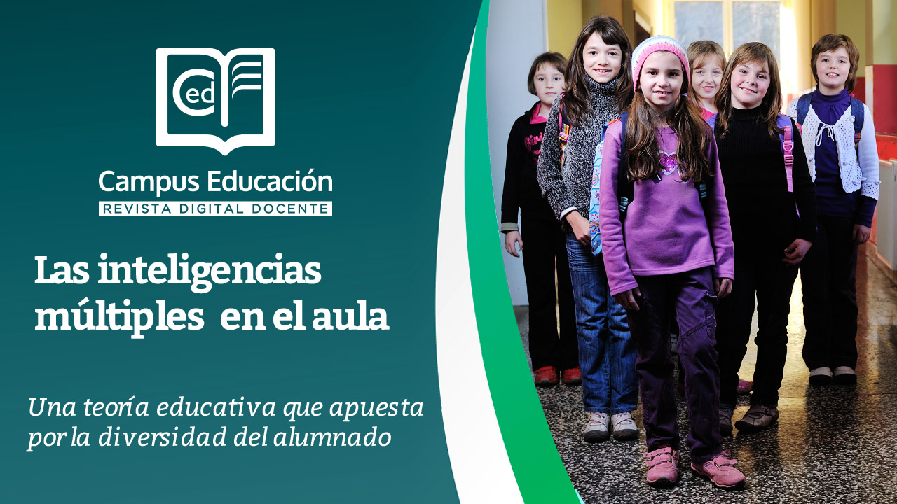 Las inteligencias múltiples en el aula - Campuseducacion.com