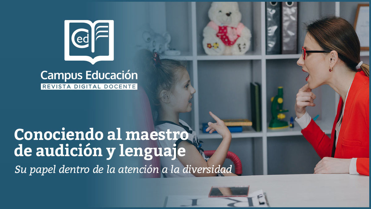 Conociendo al Maestro de Audición y Lenguaje - Campuseducacion.com