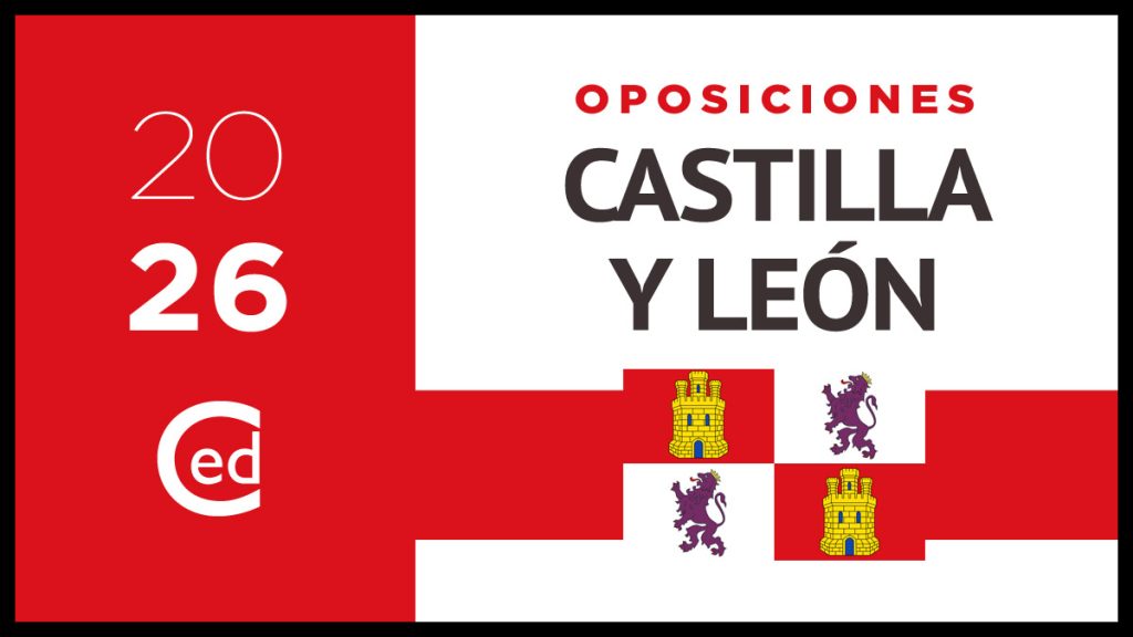 Oposiciones 2026 Castilla y León: PUBLICADA CONVOCATORIA para el cuerpo ...